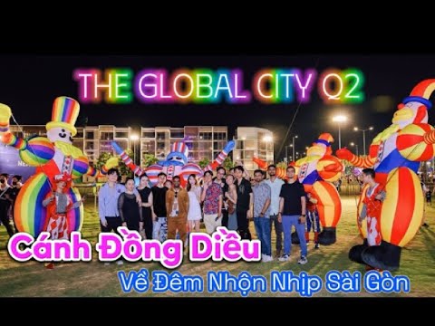 KHU VUI CHƠI | THE GOBAL CITY Q2| CÁNH ĐỒNG DIỀU | Ngauhung279 - YouTube