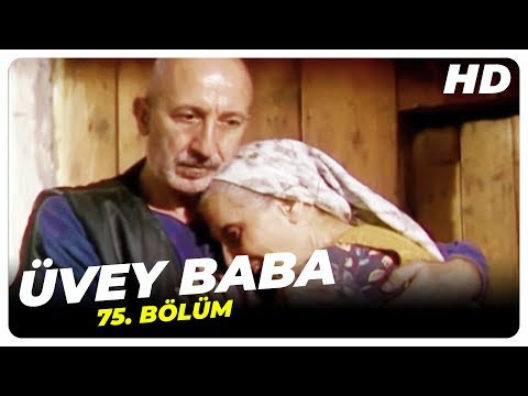 Üvey Baba 75. Bölüm Tek Parça