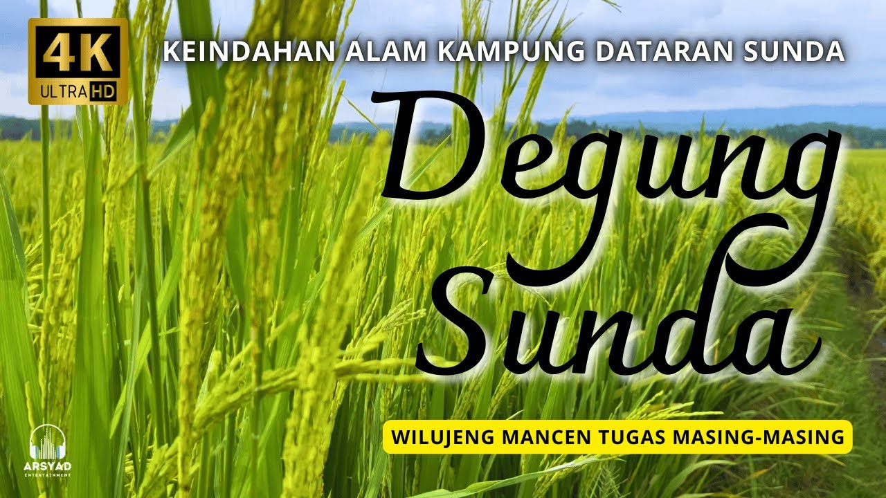 KEINDAHAN ALAM KAMPUNG DATARAN SUNDA - DEGUNG SUNDA INSTRUMENTAL - YouTube