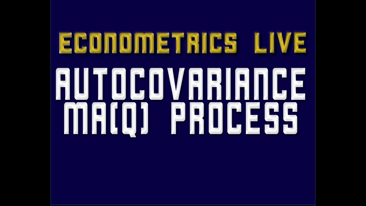 Autocovariance Function Moving Average Process (MA(q)) - YouTube