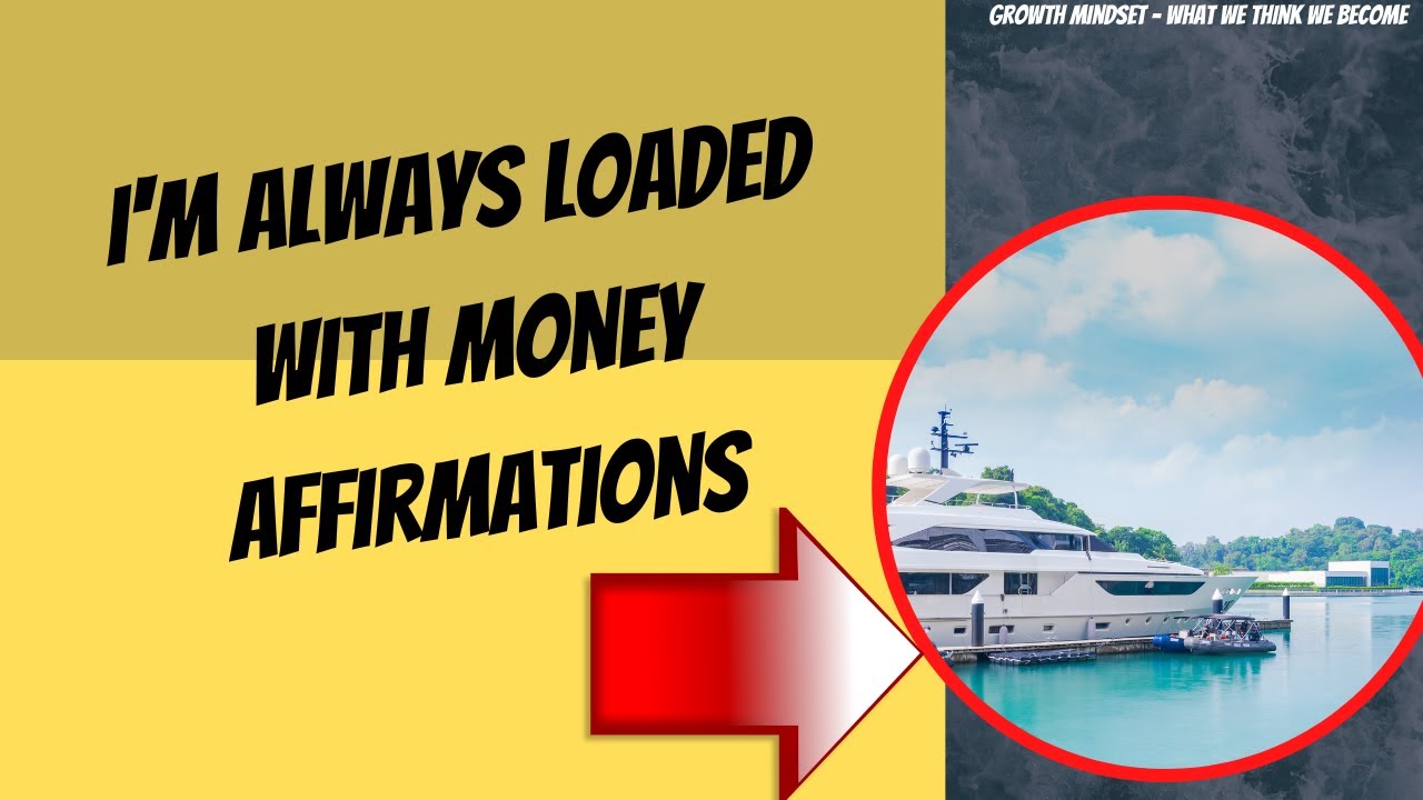 You are Loaded with Money - Affirmations (Listen to This Twice a Day ...