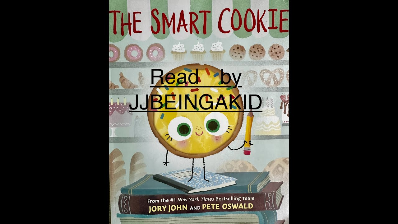 The Smart Cookie read by JJbeingakid - YouTube