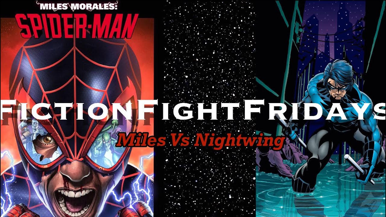 Miles Vs NightWing #FictionFightFridays - YouTube
