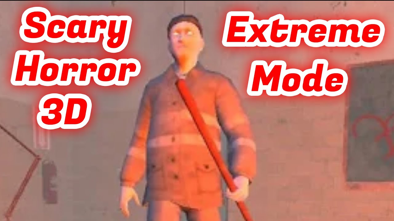 Scary Horror 3D Extreme Mode Full Gameplay - YouTube