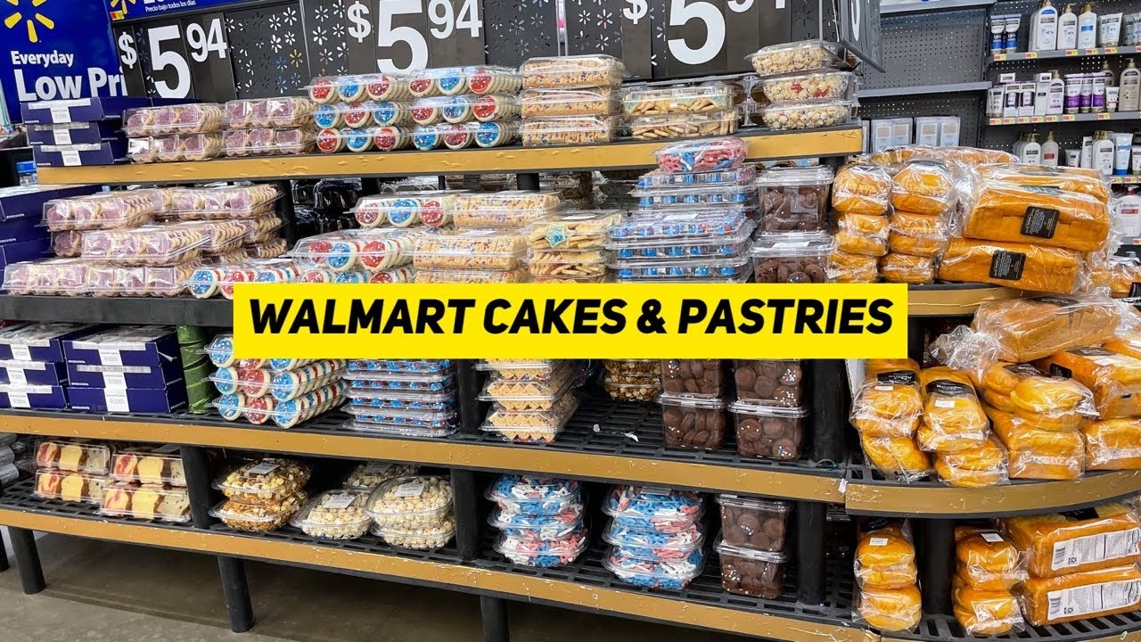 WALMART CAKES PASTRIES and COOKIES - YouTube