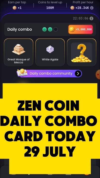 Zen coin daily combo 29 July | Zen coin today combo cards 29 july | Zen coin airdrop withdrawal ...
