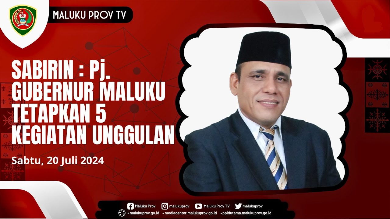 SABIRIN : Pj. GUBERNUR MALUKU TETAPKAN 5 KEGIATAN UNGGULAN - YouTube