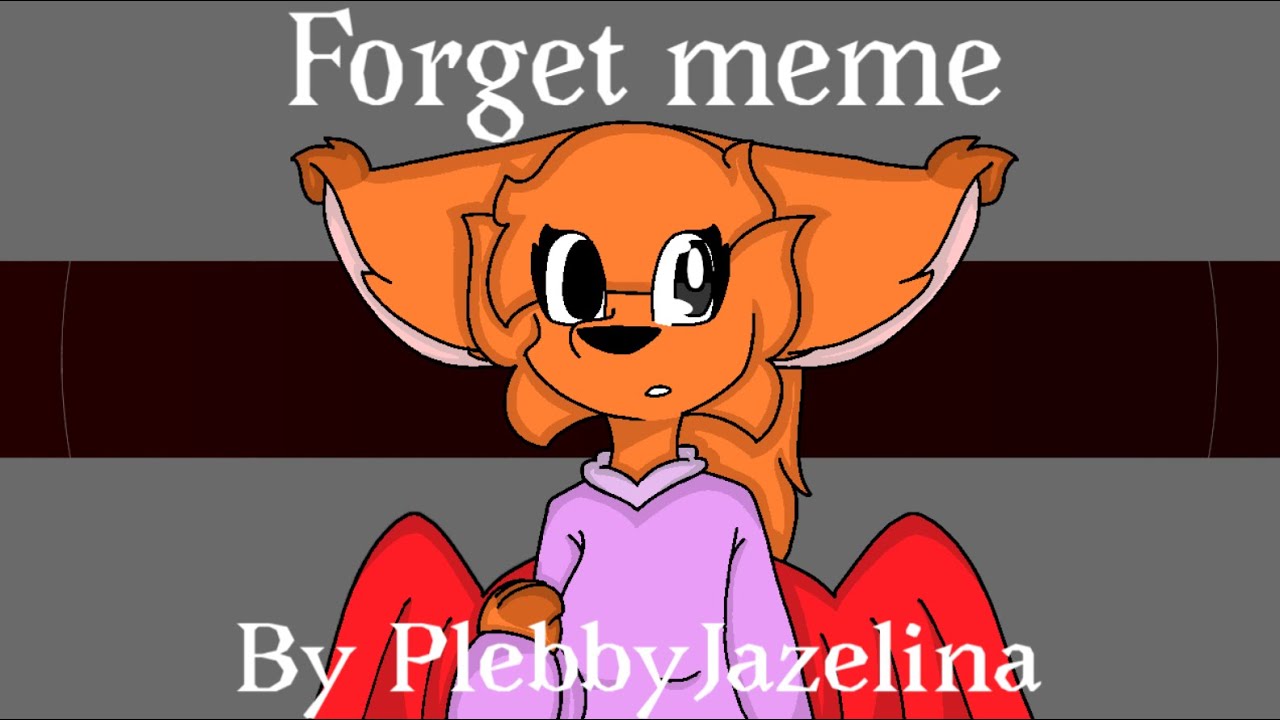Forget meme - YouTube