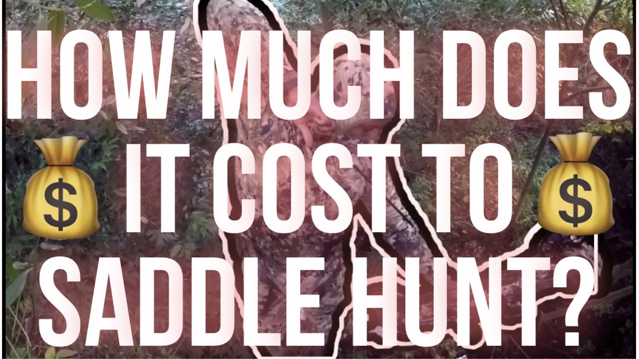 How Much Does It COST To Saddle Hunt Do I Regret My Purchase YouTube How Much Does It COST To Saddle Hunt Do I Regret My Purchase YouTube