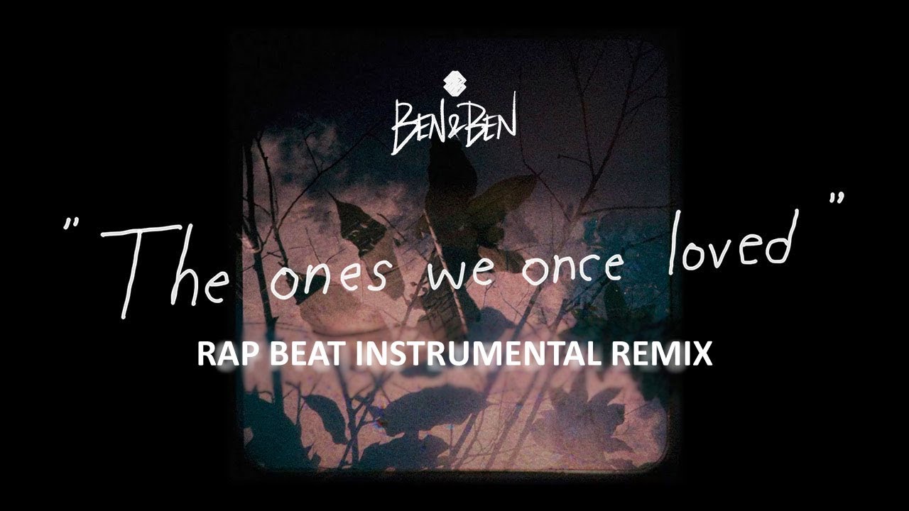 [FREE] The Ones We Once Loved - Sampled Emotional Sad Love Rap Beat ...