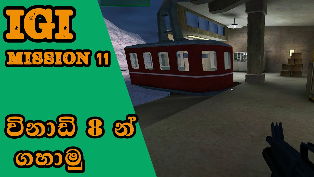 Project IGI - Mission 11 - Eagle's Nest I igi_1 sinhala game play - YouTube