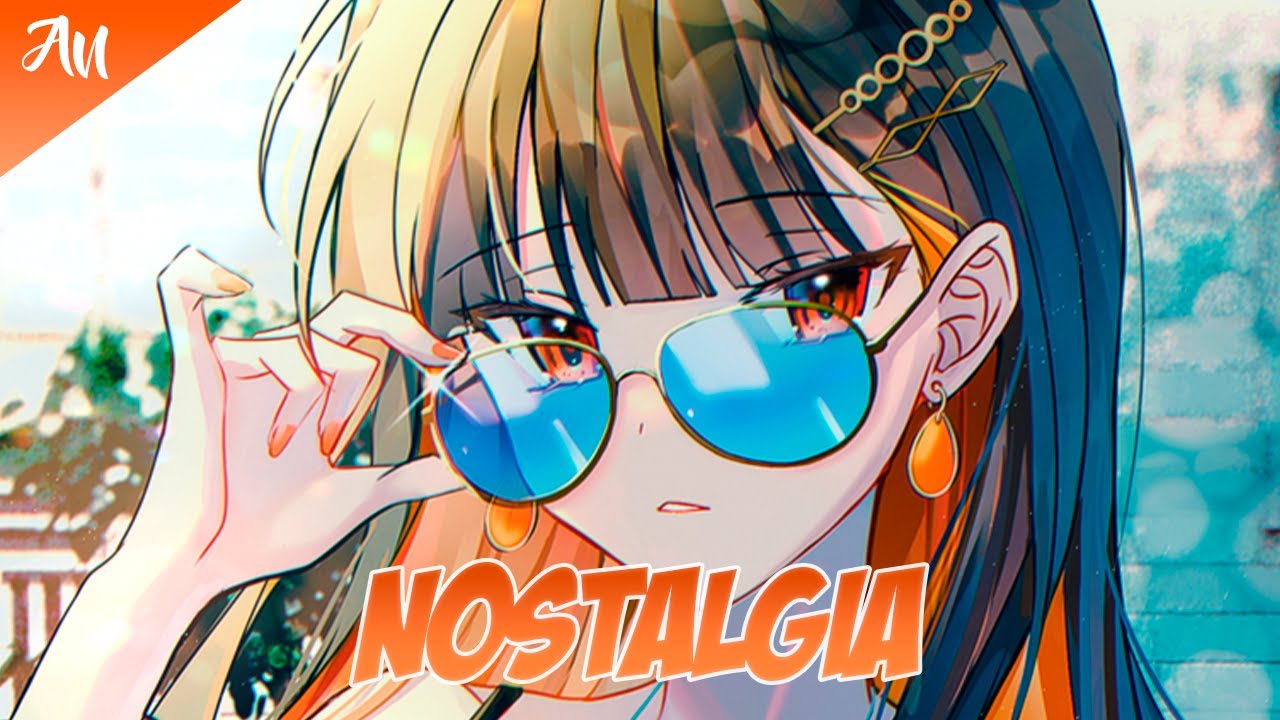 Nightcore - Nostalgia (Lyrics) - YouTube