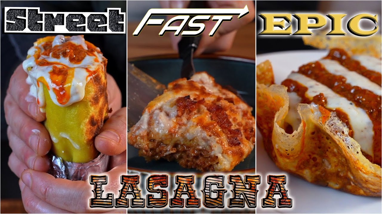 3 Versioni di Lasagna per ogni evenienza | Street Fast Epic - YouTube