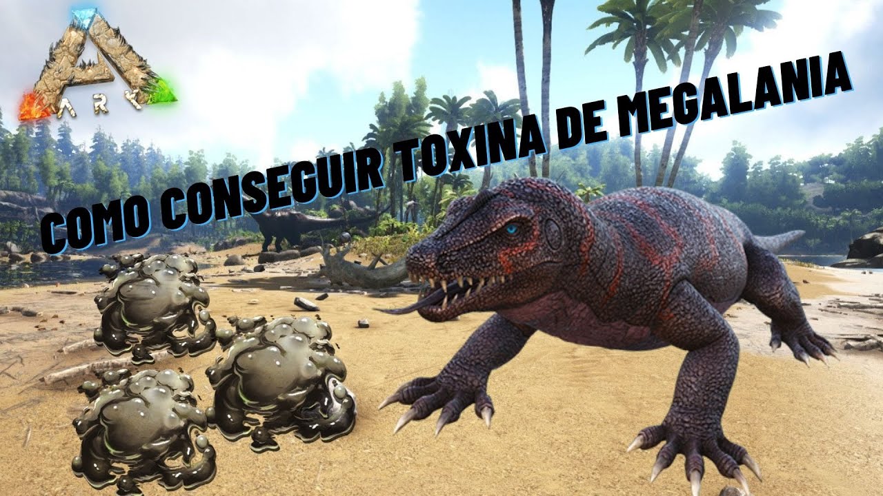 Como conseguir toxina de Megalania en ARK: The Island #megalania #Ark # ...