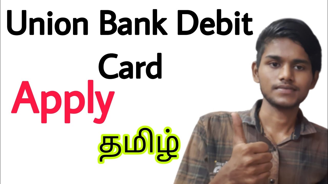 How To Apply Union Bank Atm Card Online In Tamil how To Apply Union how-to-apply-union-bank-atm-card-online-in-tamil-how-to-apply-union