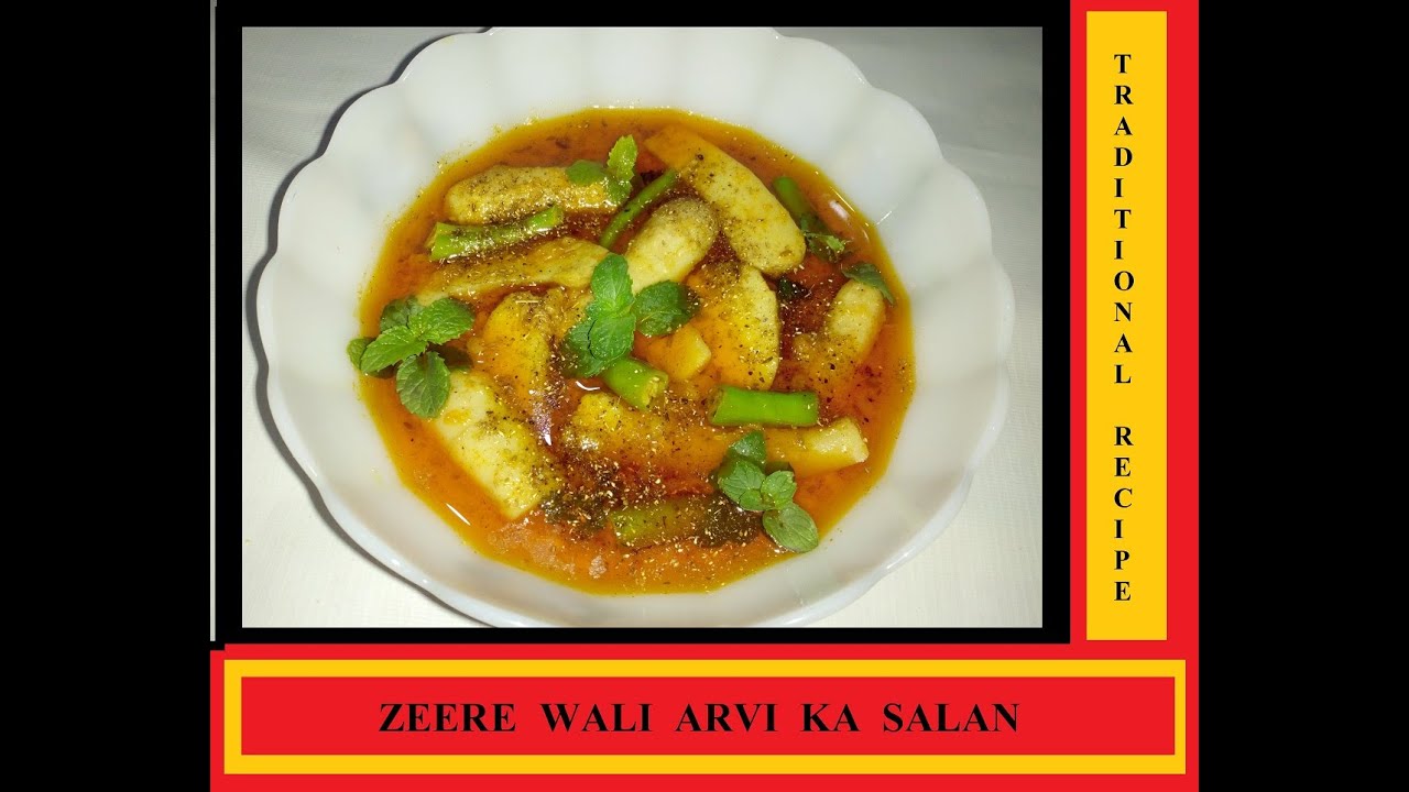 ZEERE WALI ARVI KA SALAN/TRADITIONAL RECIPE OF ARVI BY DAREECHE - YouTube