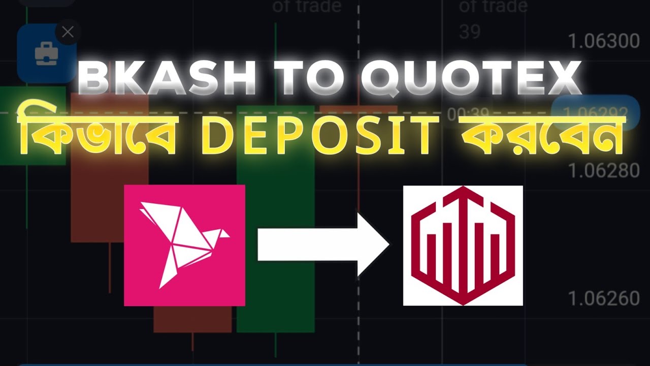 HOW TO DEPOSIT FROM BKASH TO QUOTEX | কিভাবে খুব সহজে Bkash থেকে Quatex এ Deposit করবেন - YouTube