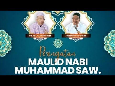 HABIB UMAR MUTOHAR SEMARANG MAULID NABI MUHAMMAD SAW SAMBONG JOMBANG ...
