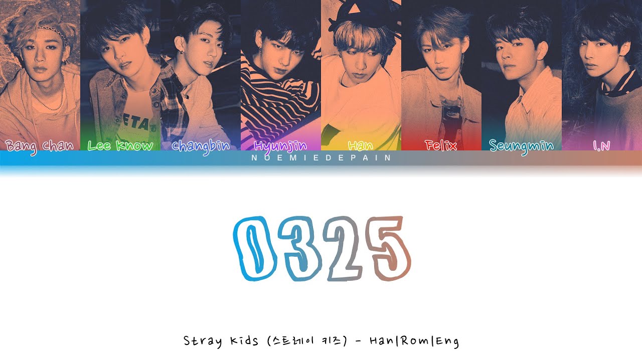 Stray Kids (스트레이 키즈) - 0325 (OT8) - Color Coded Lyrics - YouTube