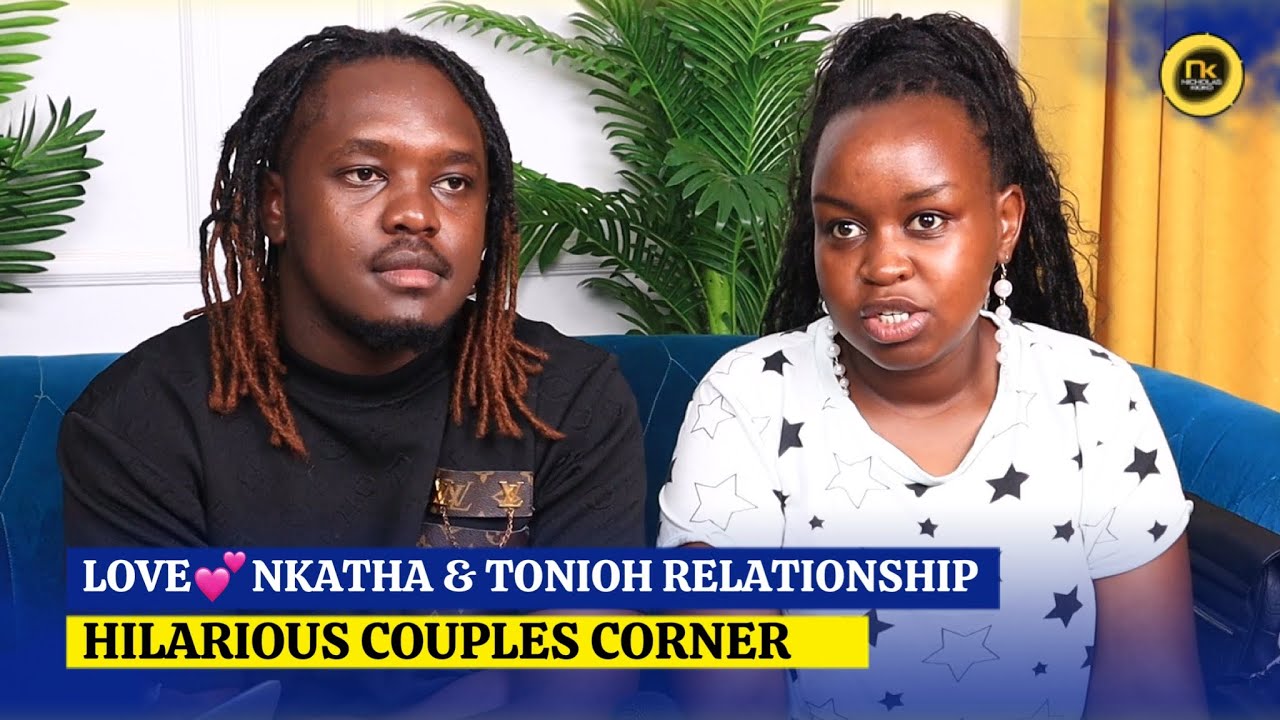 Love Wins 💕Nkatha & Tonioh Reveal Secrets About Their Relationship ...