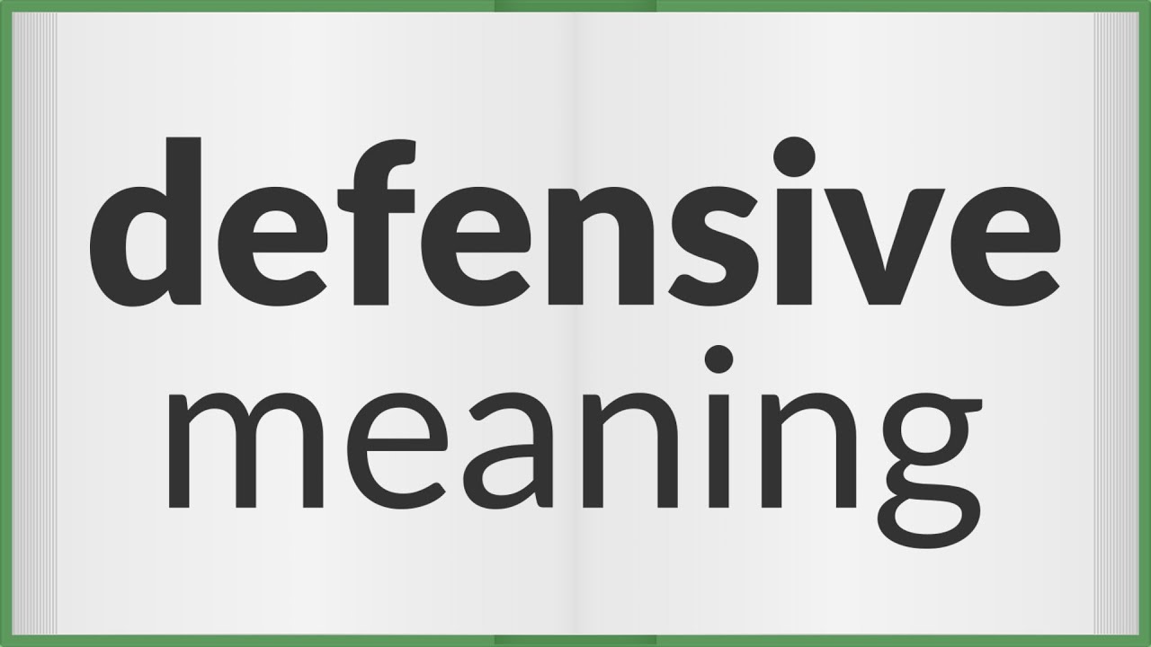 Defensive Meaning Of Defensive YouTube defensive-meaning-of-defensive-youtube