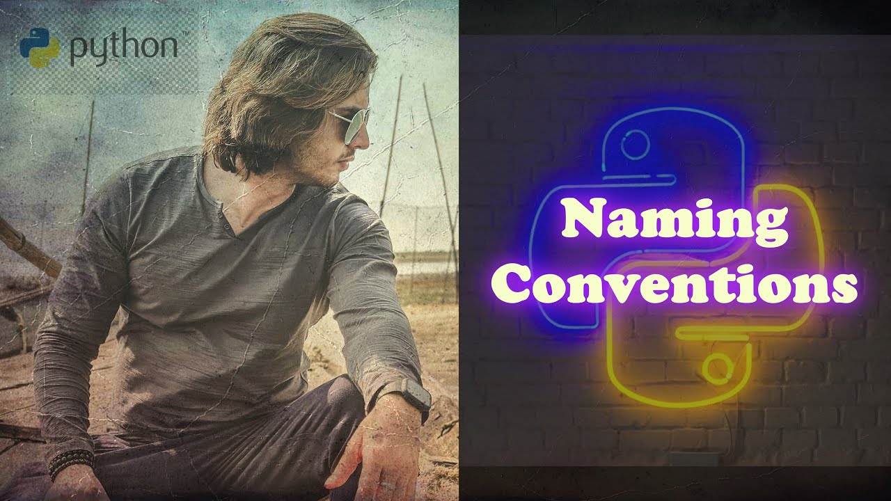 Python Naming Conventions Abhinav Tonk Youtube