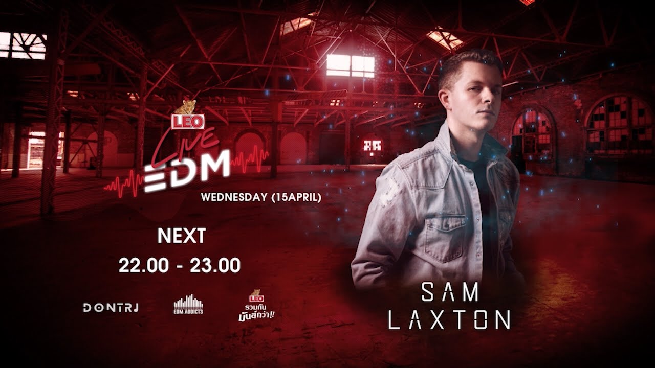Sam Laxton - LEO Live EDM 2020 (Live Stream) - YouTube