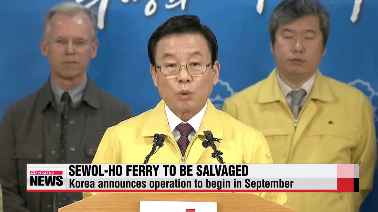 Korea announces it will salvage Sewol－ho ferry 국민안전처， 세월호 선체 인양 확정 ...