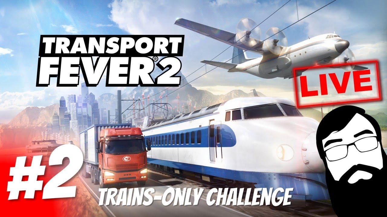 Our "trains only" quest continues! Transport Fever Trains Only - Stream 2 - YouTube