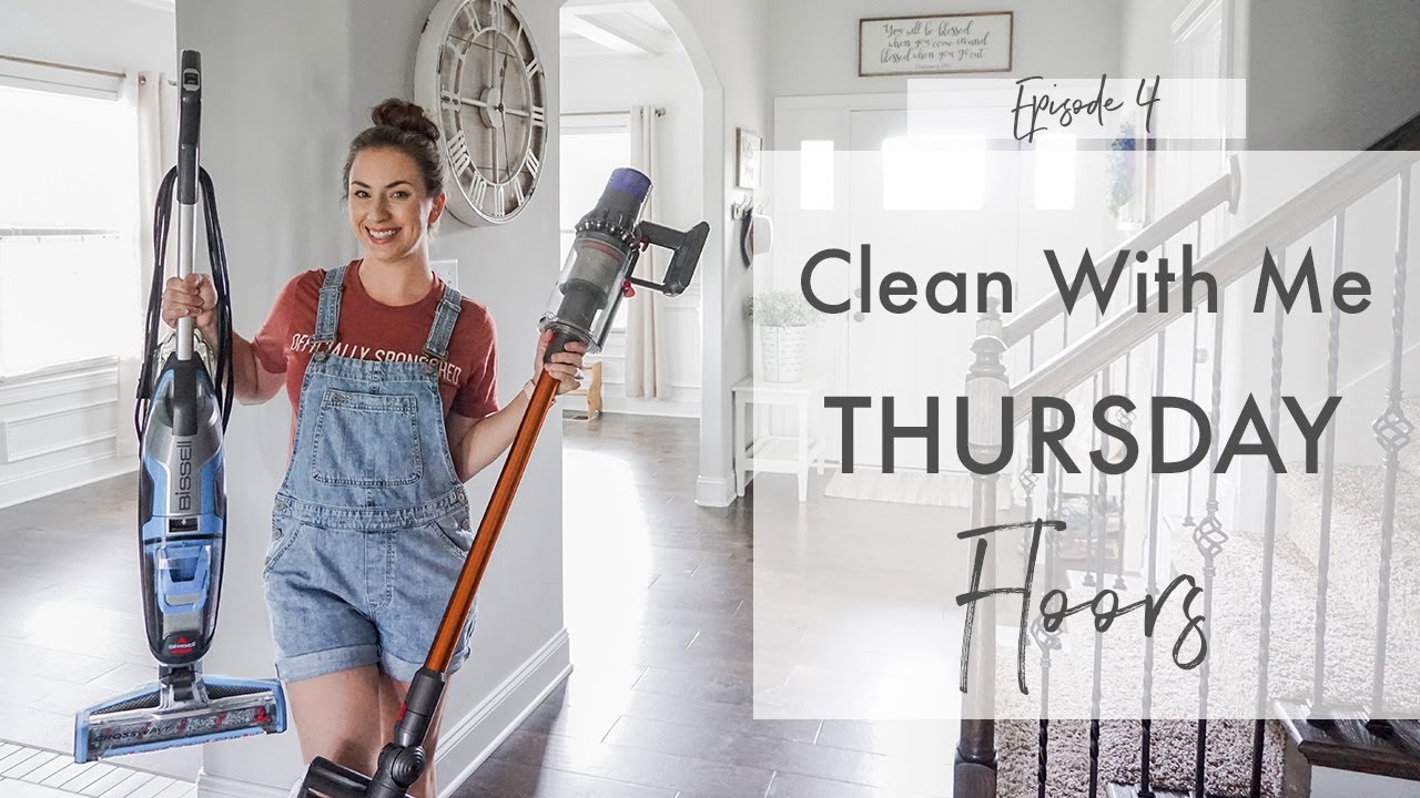 Weekly Cleaning Routine | THURSDAY | Floors | Clean With Me! - YouTube