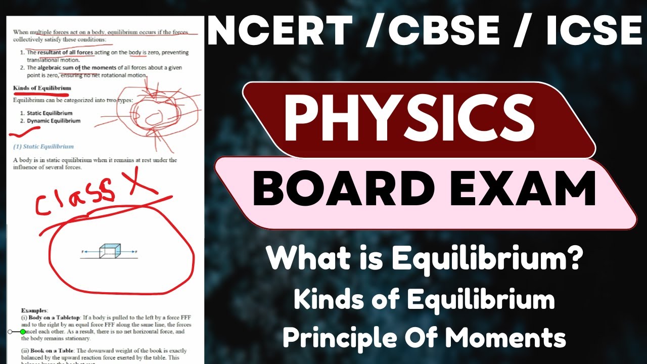 Equilibrium Explained I Static & dynamic Equilibrium I NCERT phy I ICSE I CBSE l Princple of ...