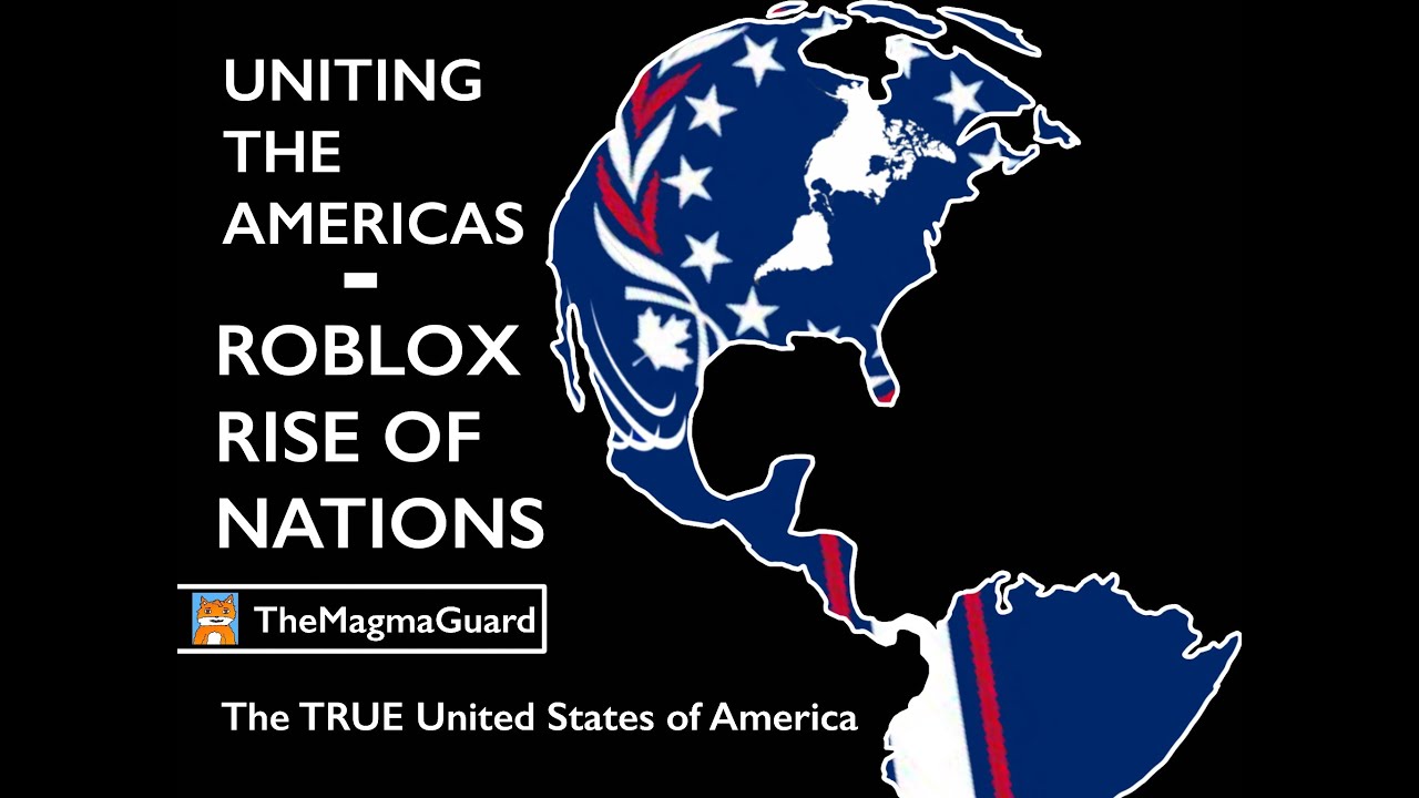 Uniting the Americas - Roblox Rise of Nations - YouTube