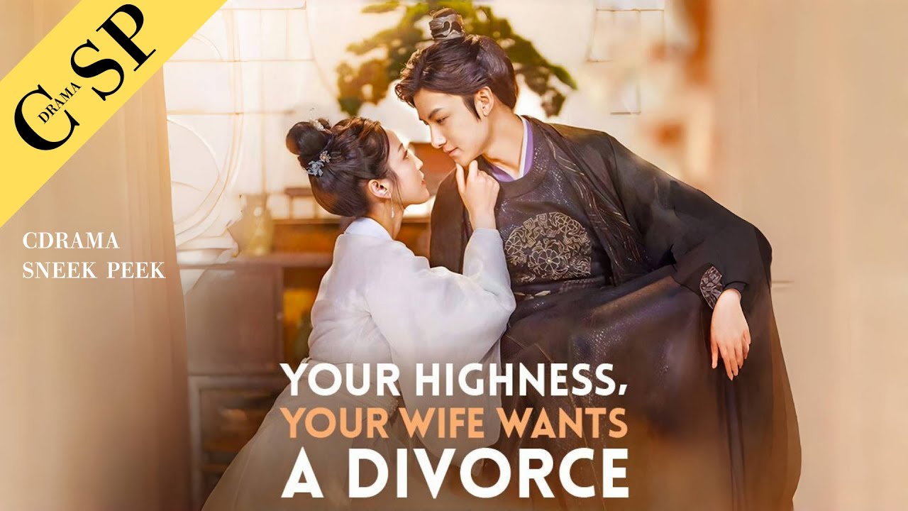 Your Highness, Your Wife Wants a Divorce | HOT SERIES #cdrama #kdrama # ...