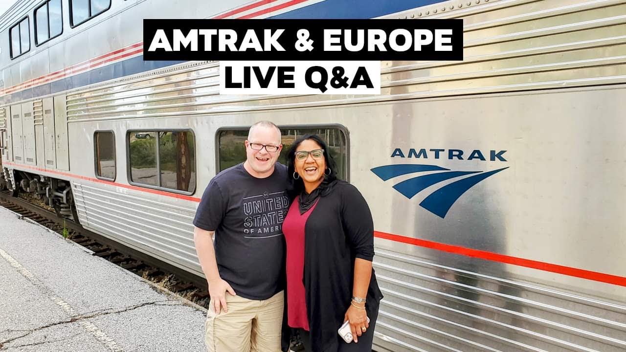 Amtrak and Europe Train Q&A Live - YouTube