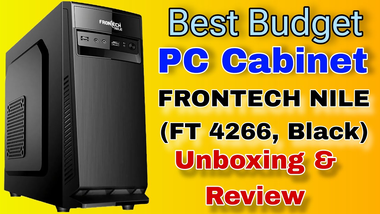 Cabinet for PC | Computer Case | FRONTECH NILE FT-4266, Pc Cabinet ...
