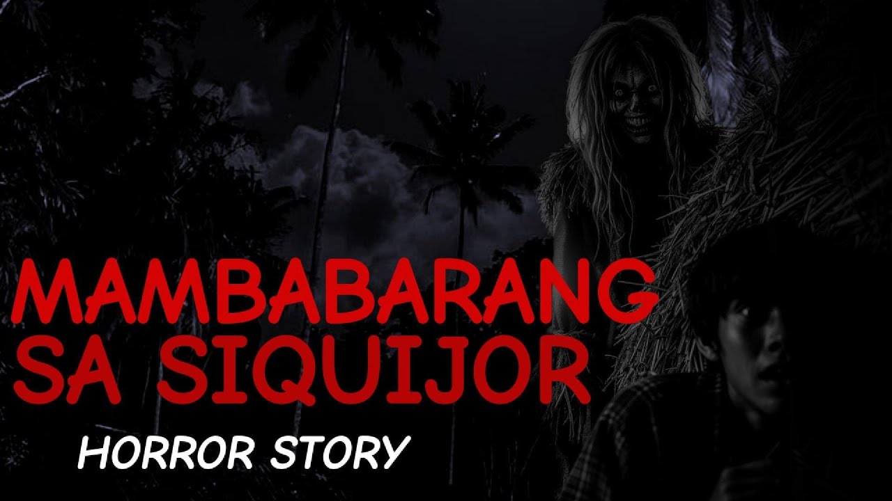 MAMBABARANG SA SIQUIJOR | BARANG TRUE STORY - YouTube