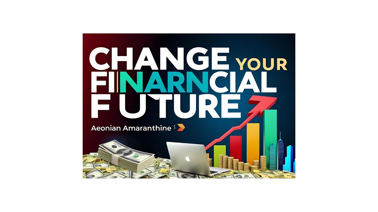 Change Your Financial Future with Aeonian Amaranthine 🔥 - YouTube