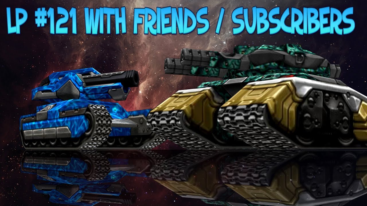 Tanki Online LP #121 WITH FRIENDS - YouTube