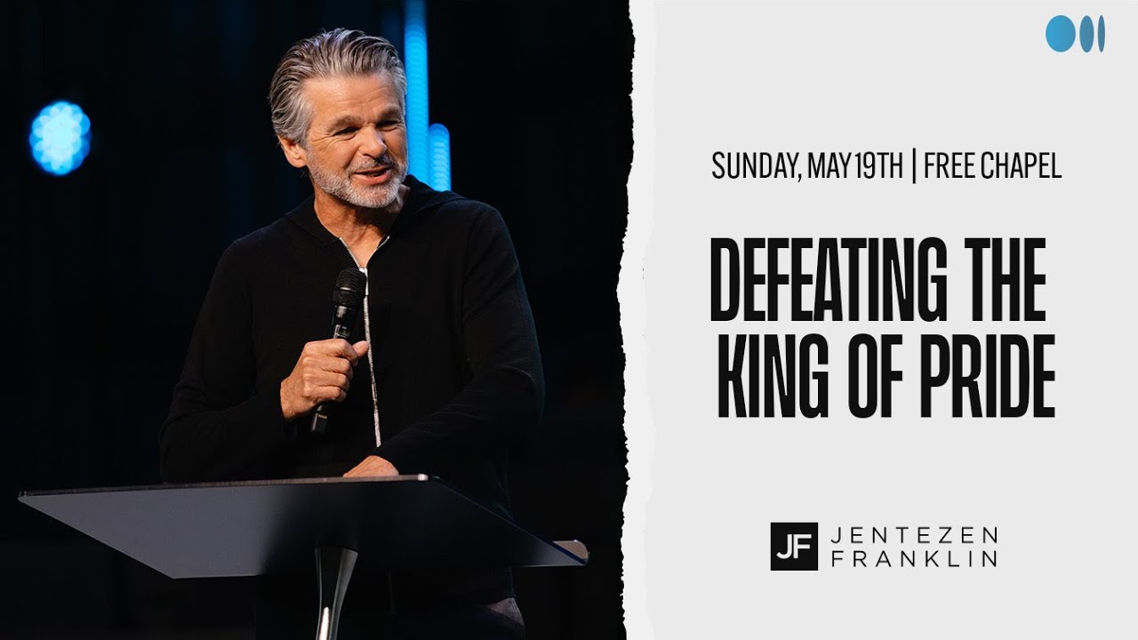 Defeating The King of Pride | Jentezen Franklin - YouTube