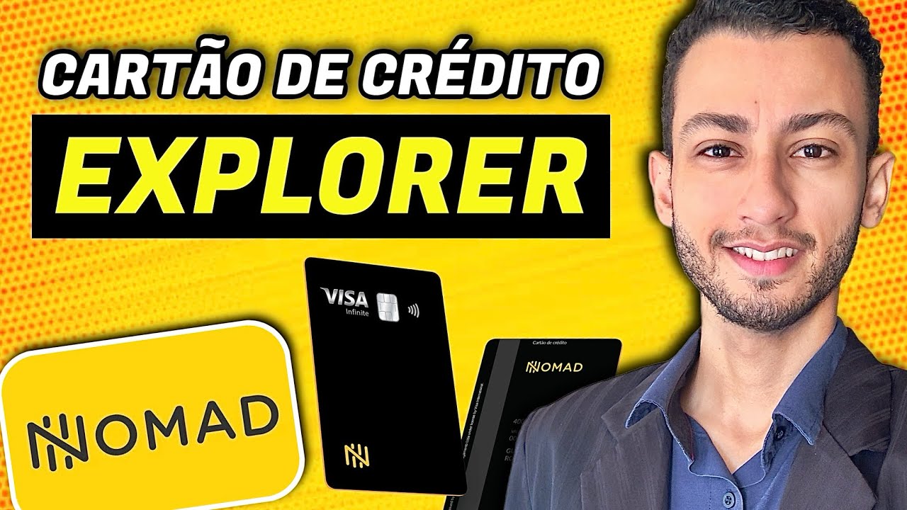 CARTÃO DE CRÉDITO NOMAD EXPLORER - VEJA OS BENEFÍCIOS! - YouTube