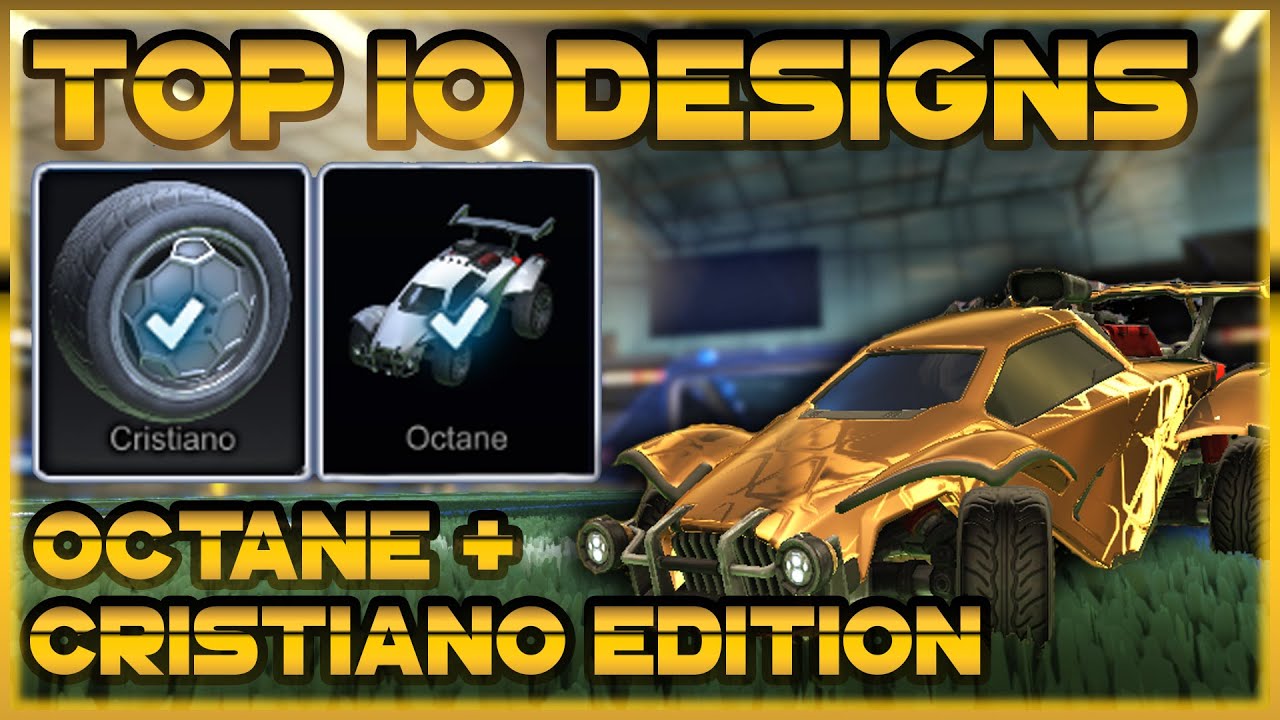 TOP 10 CRISTIANO + OCTANE Designs!!! Rocket League Car Presets 2021 ...