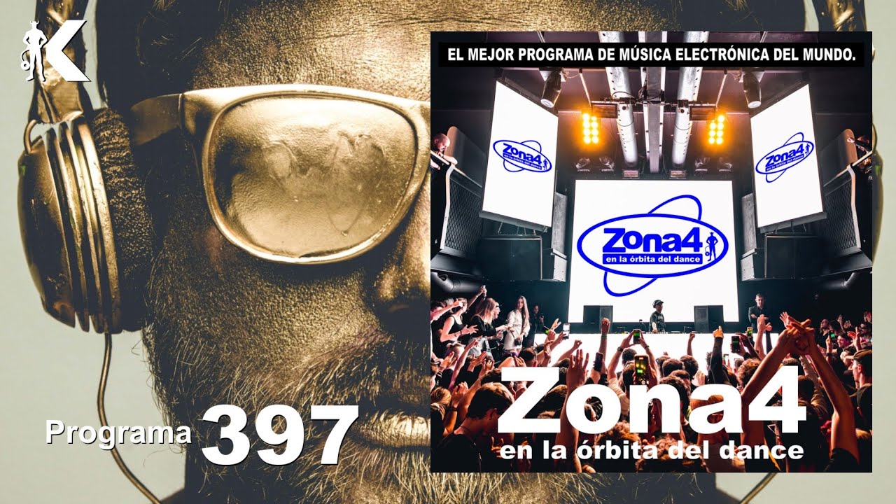 Zona4 Programa 397 #radioshow #edm #radio #zona4dance #español #dance #electronica #zona4 - YouTube