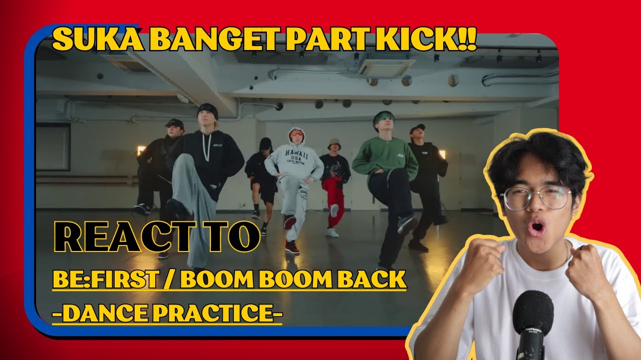 REACT TO BE:FIRST / Boom Boom Back -Dance Practice- - YouTube