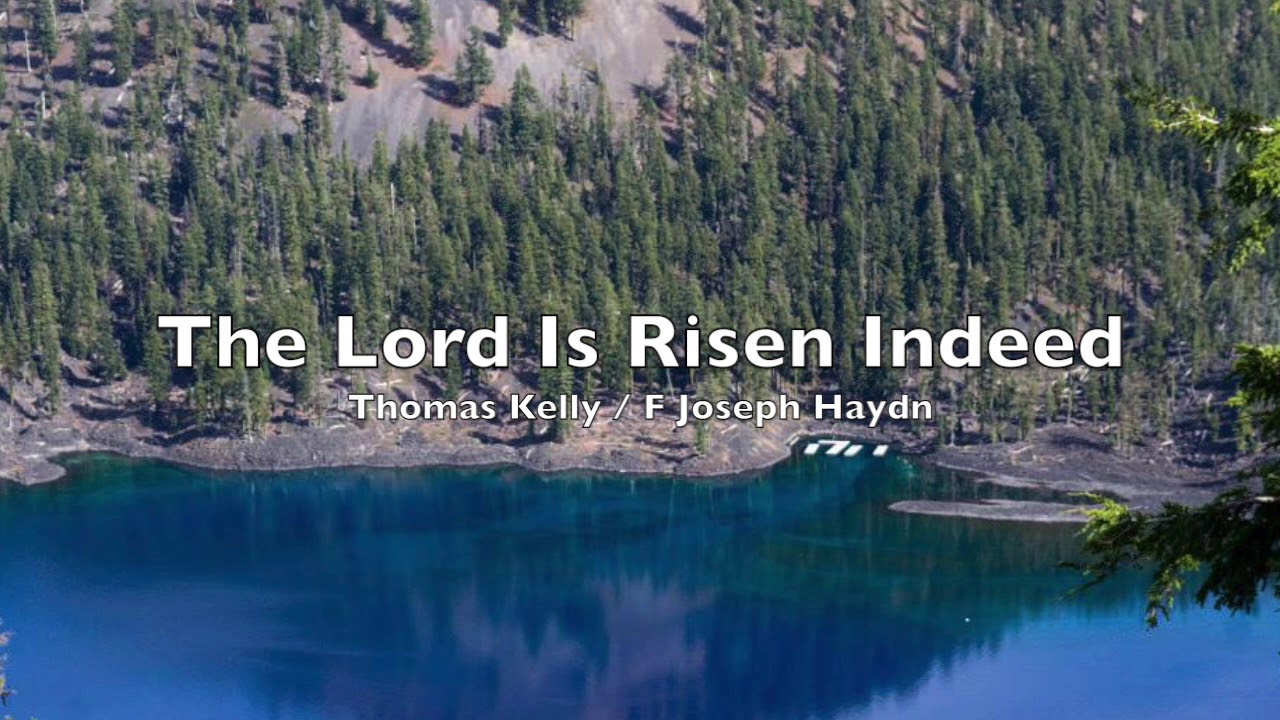 128 The Lord Is Risen Indeed - YouTube