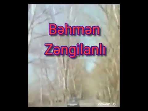 Zəngilanım. Bəhmən Zəngilanlı