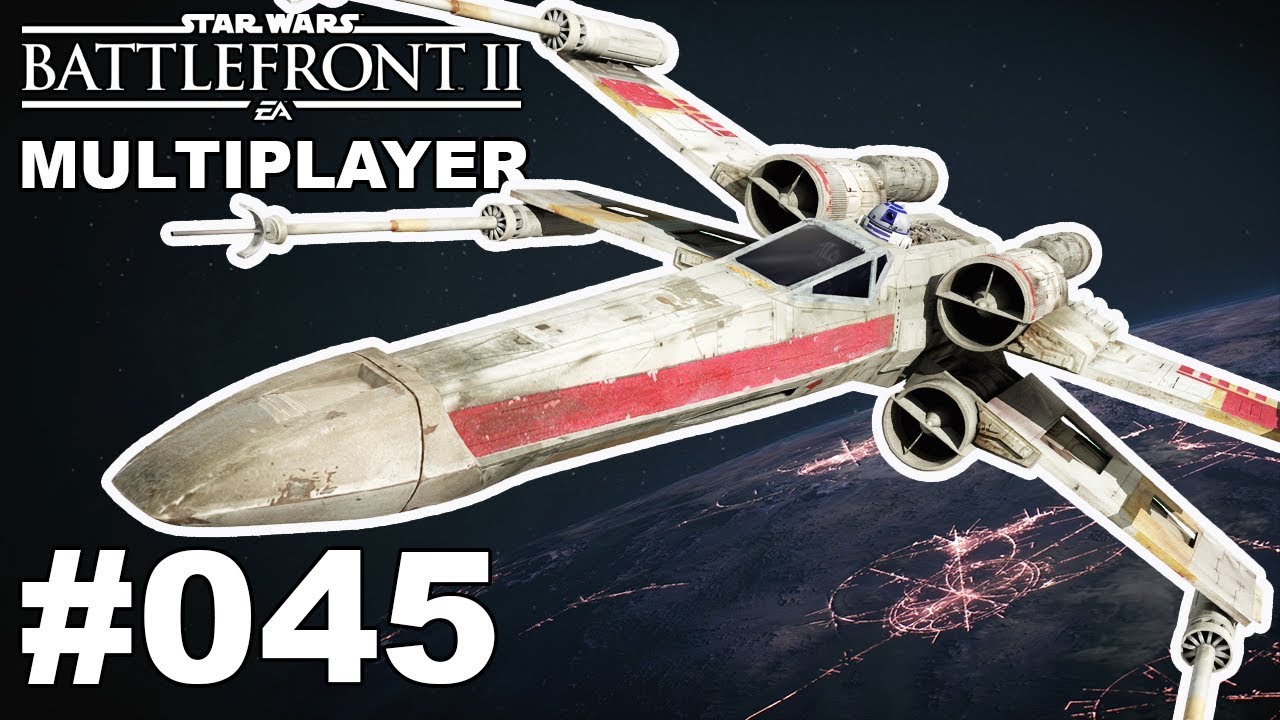 STAR WARS BATTLEFRONT 2 MULTIPLAYER #045 Sternenjäger Angriff mit dem X ...