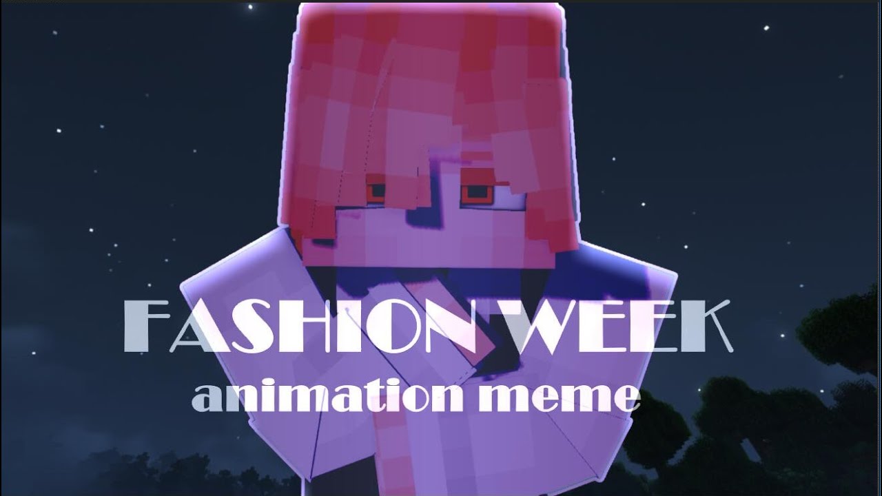Fashion week//Minecraft meme - YouTube