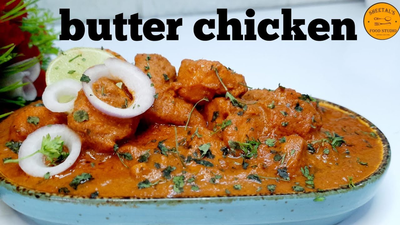 Ep#91 Butter Chicken Recipe | Sheetal'sfoodstudio - YouTube