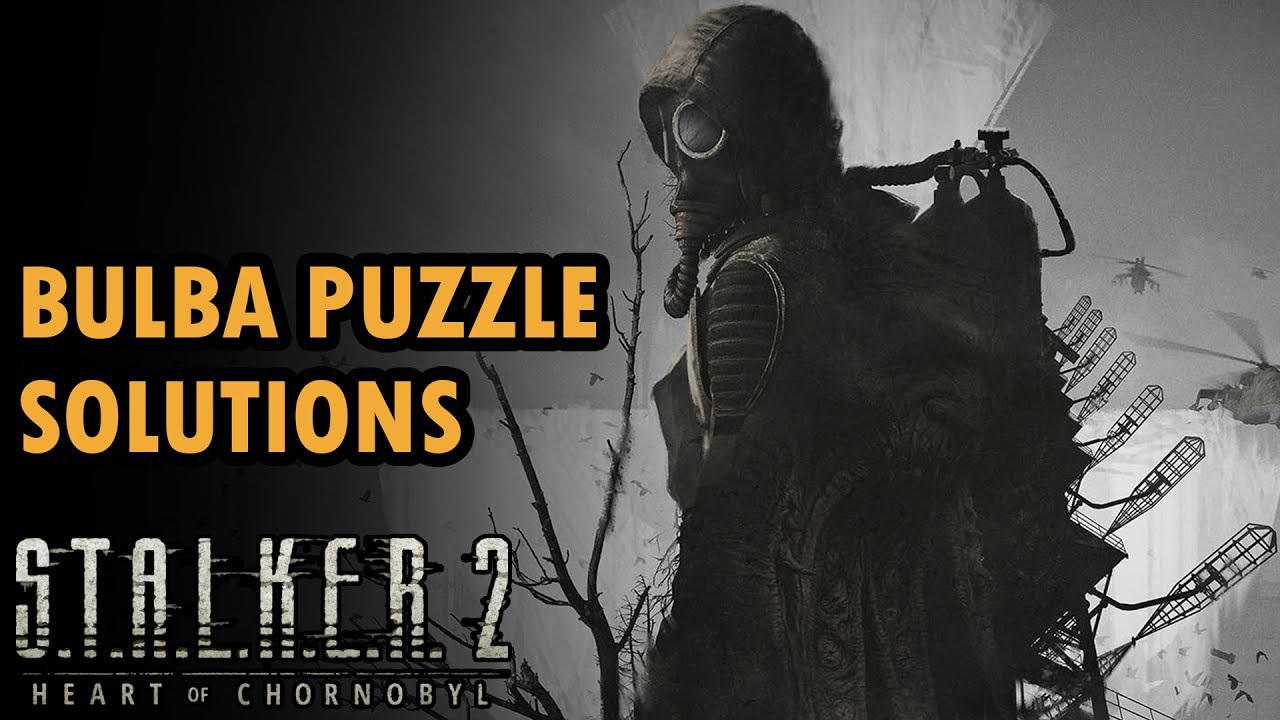 Bulba Puzzle Solutions | Stalker 2 Heart Of Chronobyl - YouTube