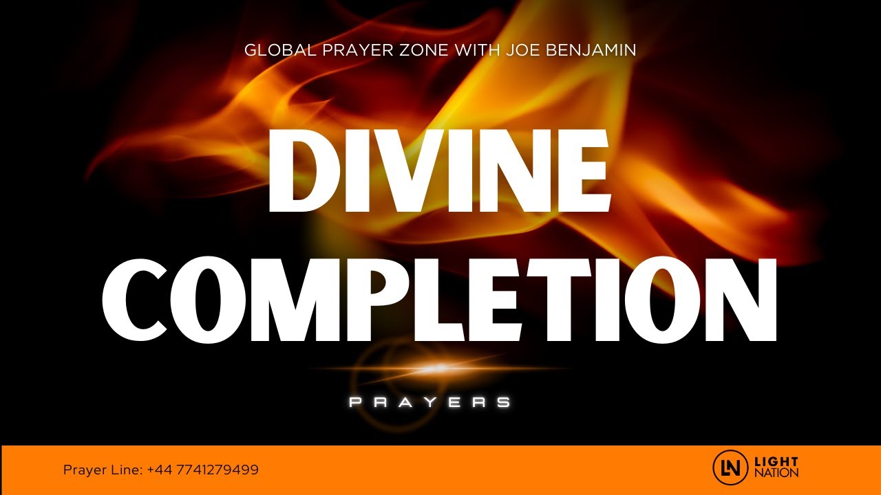 Divine Completion Prayer - GLOBAL PRAYER ZONE - YouTube
